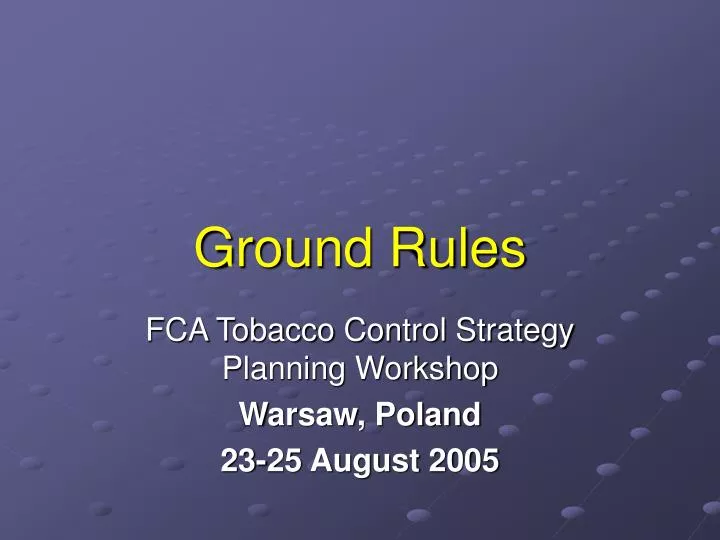 PPT - Ground Rules PowerPoint Presentation, free download - ID:3103237