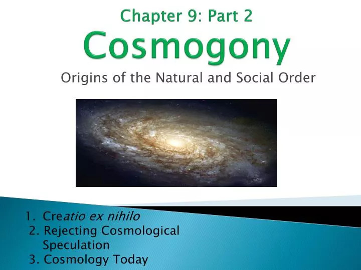 PPT - Chapter 9: Part 2 Cosmogony PowerPoint Presentation, free ...