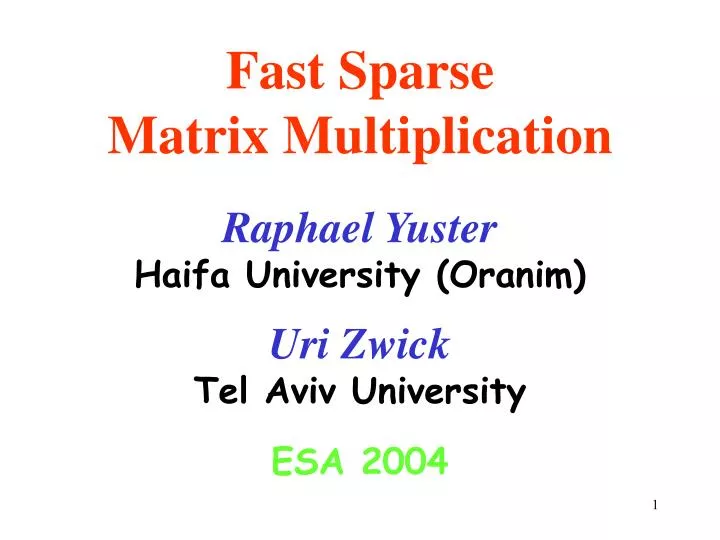 PPT - Fast Sparse Matrix Multiplication PowerPoint Presentation, free ...