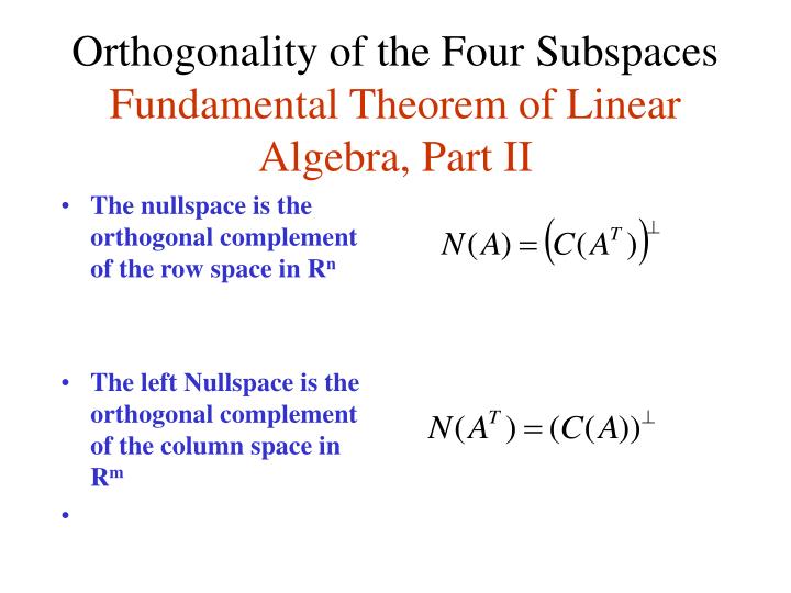 PPT - Lecture 11 Fundamental Theorems of Linear Algebra Orthogonalily and Projection PowerPoint ...
