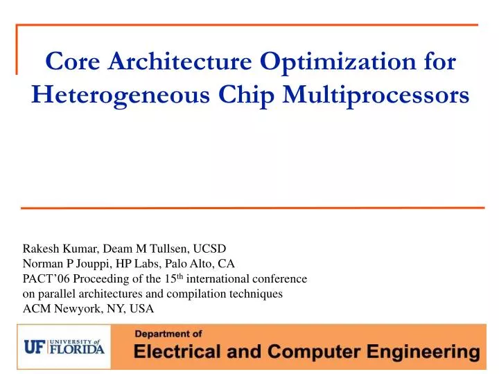 PPT - Core Architecture Optimization for Heterogeneous Chip Multiprocessors PowerPoint ...