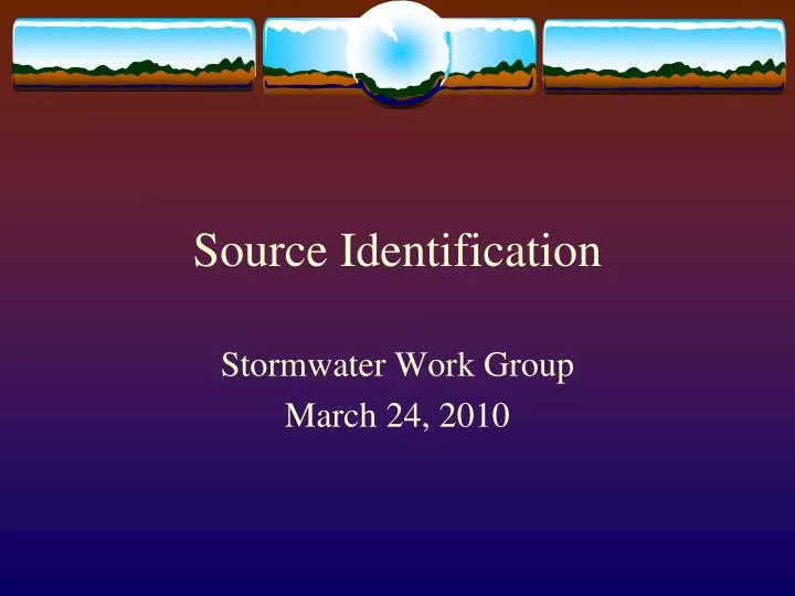 PPT - Source Identification PowerPoint Presentation, free download - ID ...