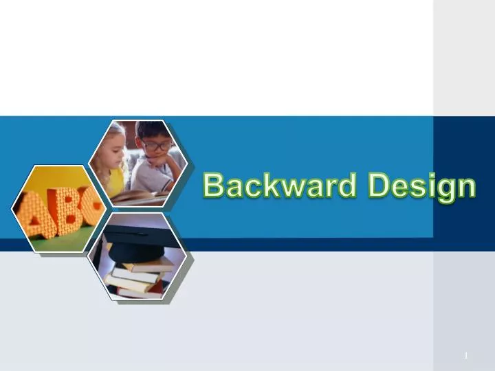 PPT - Backward Design PowerPoint Presentation, free download - ID:3104445
