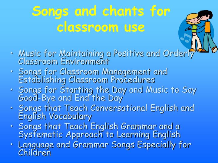 PPT - Using chants and songs in the classroom PowerPoint Presentation ...