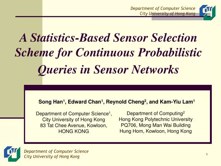 PPT - Song Han 1 , Edward Chan 1 , Reynold Cheng 2 , and Kam-Yiu Lam 1 PowerPoint Presentation ...