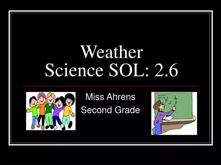 PPT - Weather Science SOL: 2.6 PowerPoint Presentation, free download ...