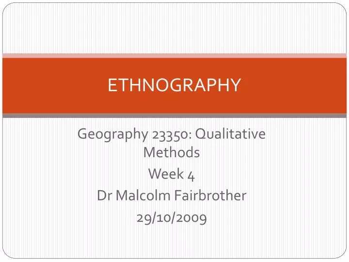 PPT - ETHNOGRAPHY PowerPoint Presentation, free download - ID:3105925