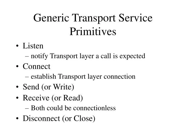 PPT - Generic Transport Service Primitives PowerPoint Presentation ...