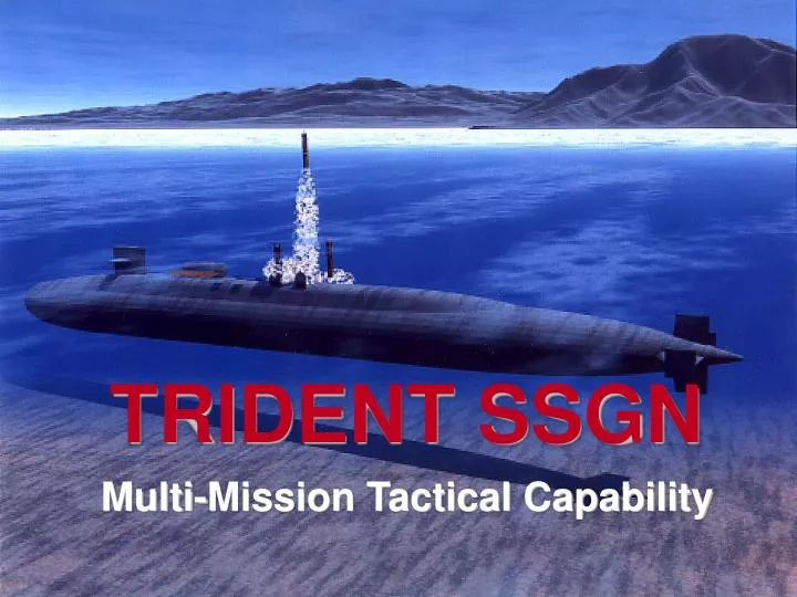 PPT - TRIDENT SSGN PowerPoint Presentation, free download - ID:3106140