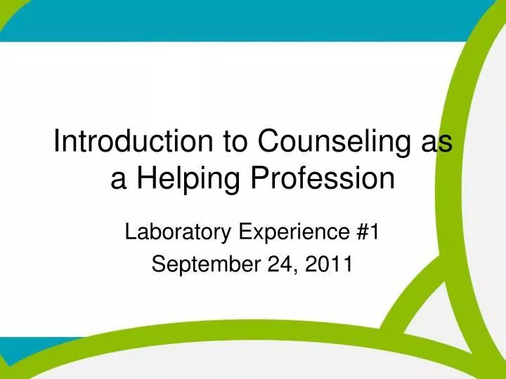 PPT - Introduction to Counseling as a Helping Profession PowerPoint ...