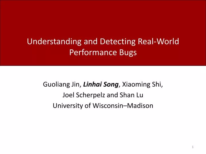 PPT - Understanding and Detecting Real-World Performance Bugs PowerPoint Presentation - ID:3107018