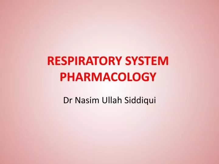 PPT - RESPIRATORY SYSTEM PHARMACOLOGY PowerPoint Presentation, free ...