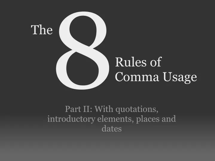 PPT - Rules of Comma Usage PowerPoint Presentation, free download - ID ...