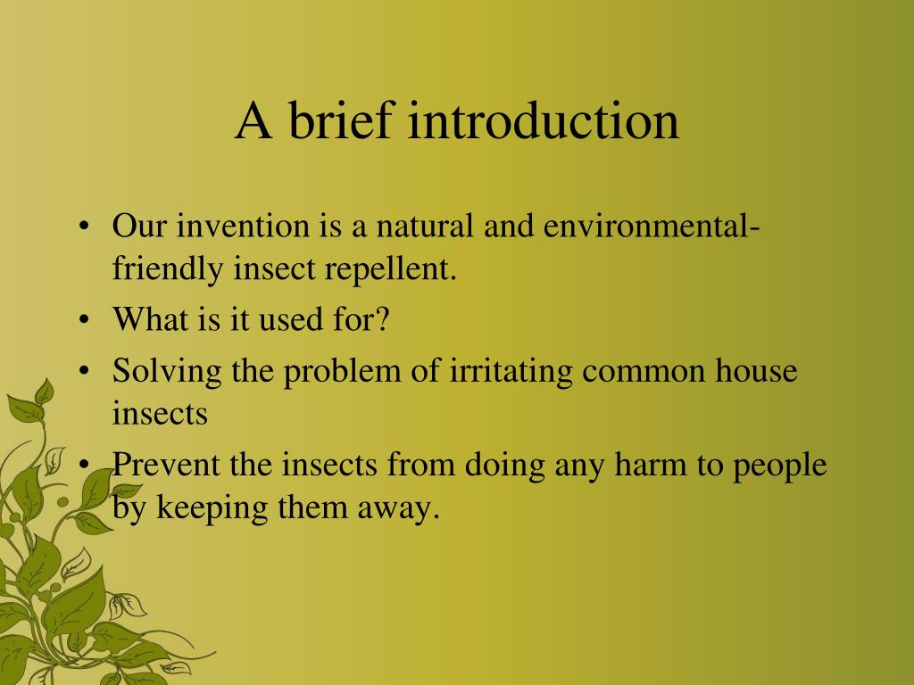 PPT - Our Invention: The GREEN Insect Repellent PowerPoint Presentation ...