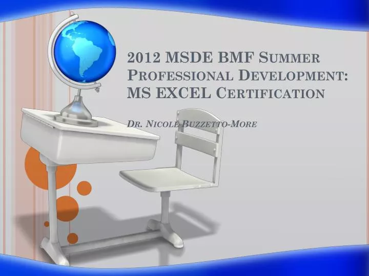PPT - 2012 MSDE BMF Summer Professional Development: MS EXCEL ...