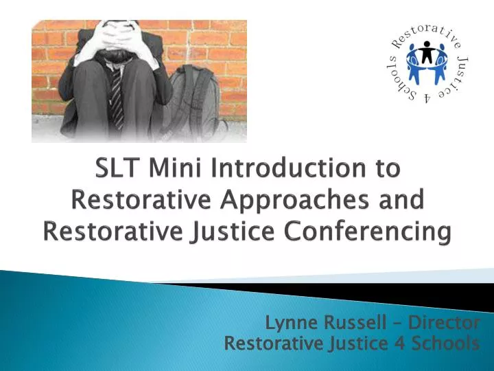 PPT - SLT Mini Introduction to Restorative Approaches and Restorative ... PPT - SLT Mini Introduction to Restorative Approaches and Restorative ...