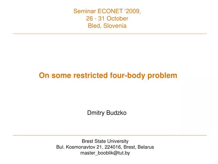 PPT - On some restricted four-body problem PowerPoint Presentation ...