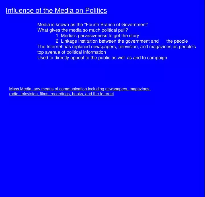 PPT - Influence of the Media on Politics PowerPoint Presentation, free ...