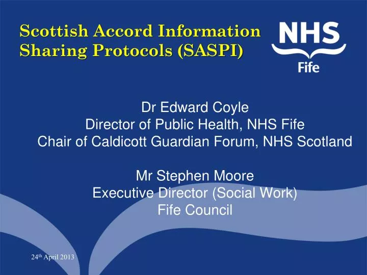 PPT - Scottish Accord Information Sharing Protocols (SASPI) PowerPoint ...