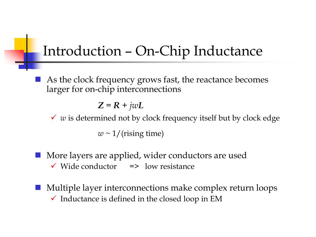 PPT - On-Chip Inductance Extraction - Concept & Formulae – 2002. 3 ...