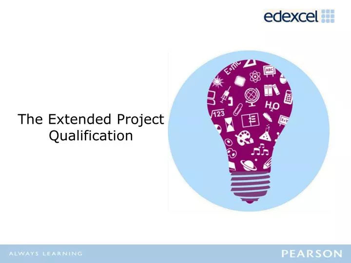 PPT - The Extended Project Qualification PowerPoint Presentation, free ... PPT - The Extended Project Qualification PowerPoint Presentation, free ...