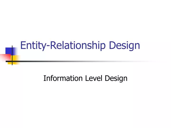 PPT - Entity-Relationship Design PowerPoint Presentation, free download ...