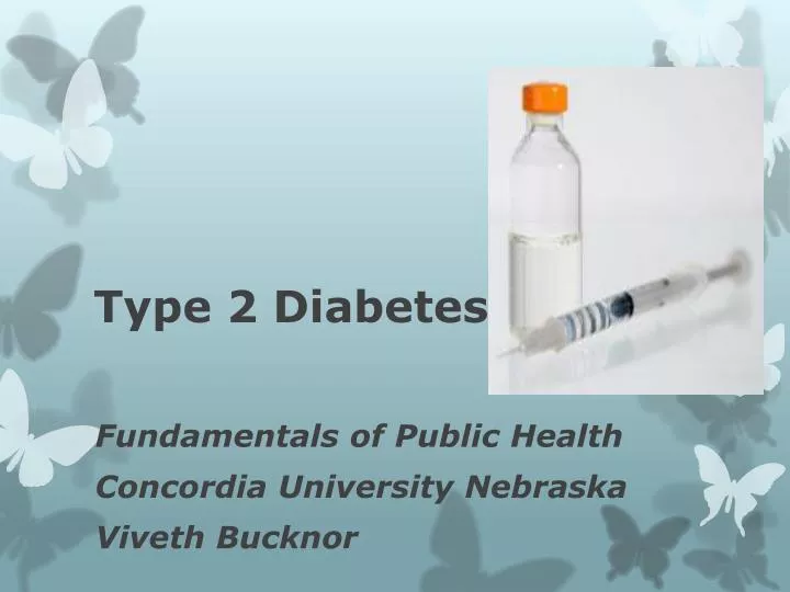 PPT - Type 2 Diabetes PowerPoint Presentation, free download - ID:3112046