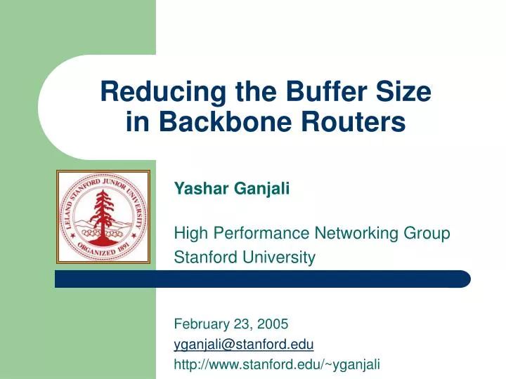 PPT - Reducing the Buffer Size in Backbone Routers PowerPoint ...