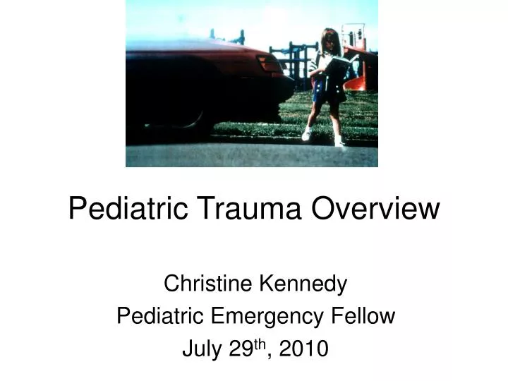 PPT - Pediatric Trauma Overview PowerPoint Presentation, free download ...