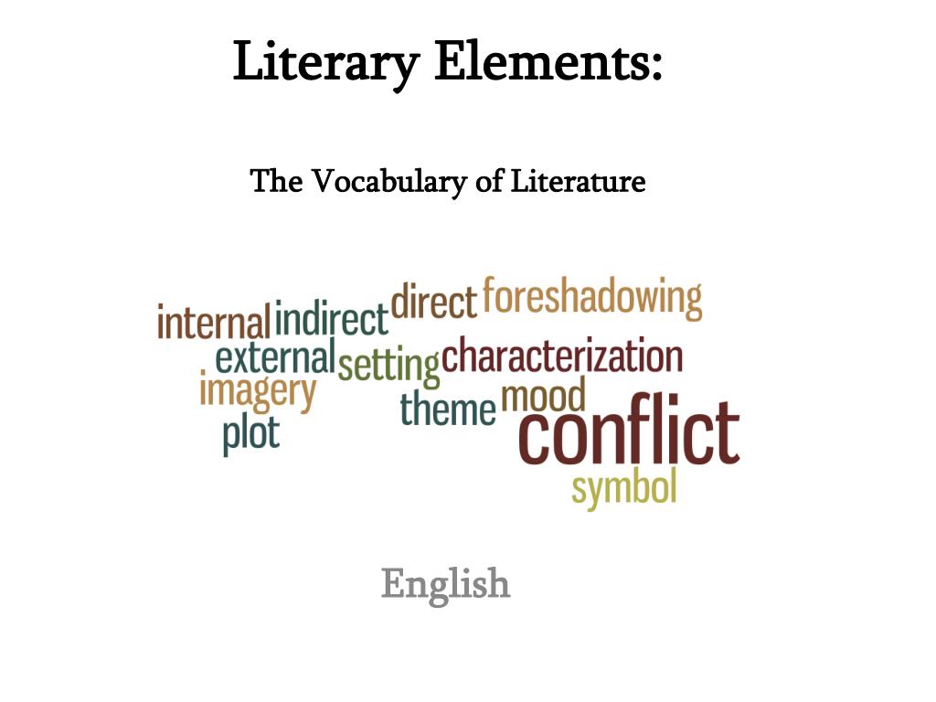 PPT - Literary Elements: The Vocabulary of Literature PowerPoint ... PPT - Literary Elements: The Vocabulary of Literature PowerPoint ...