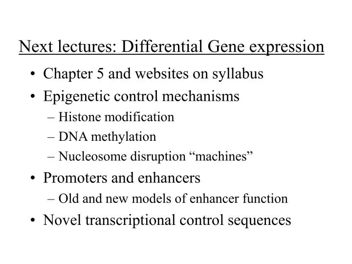 PPT - Next lectures: Differential Gene expression PowerPoint ...
