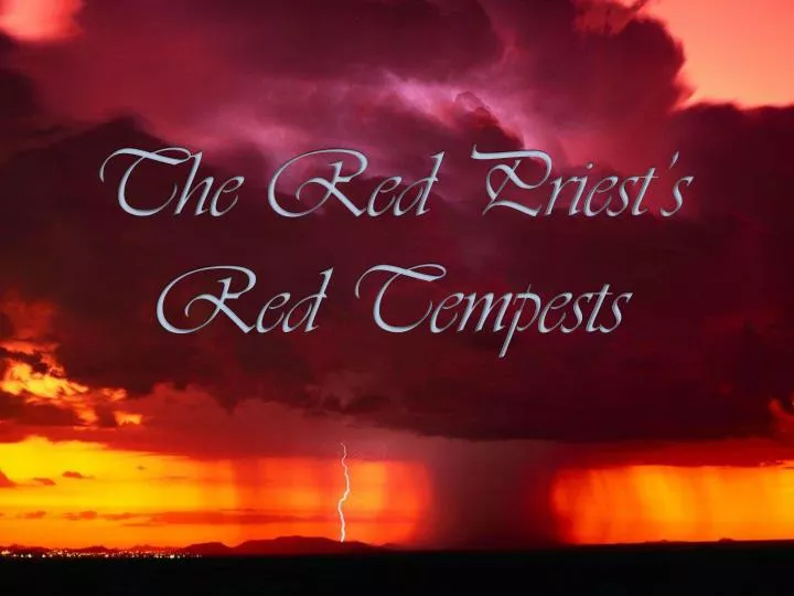 PPT - The Red Priest’s Red Tempests PowerPoint Presentation, free ...