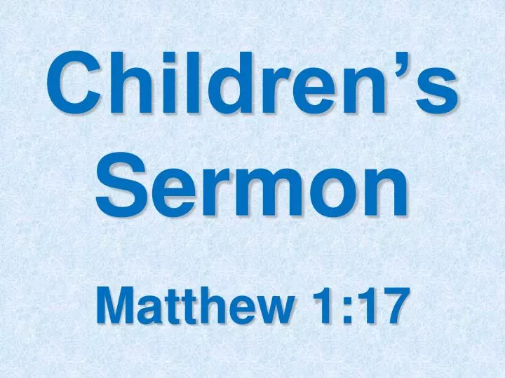PPT - Children’s Sermon PowerPoint Presentation, free download - ID:3113588