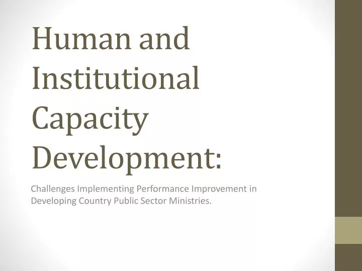 PPT - Human and Institutional Capacity Development: PowerPoint ...