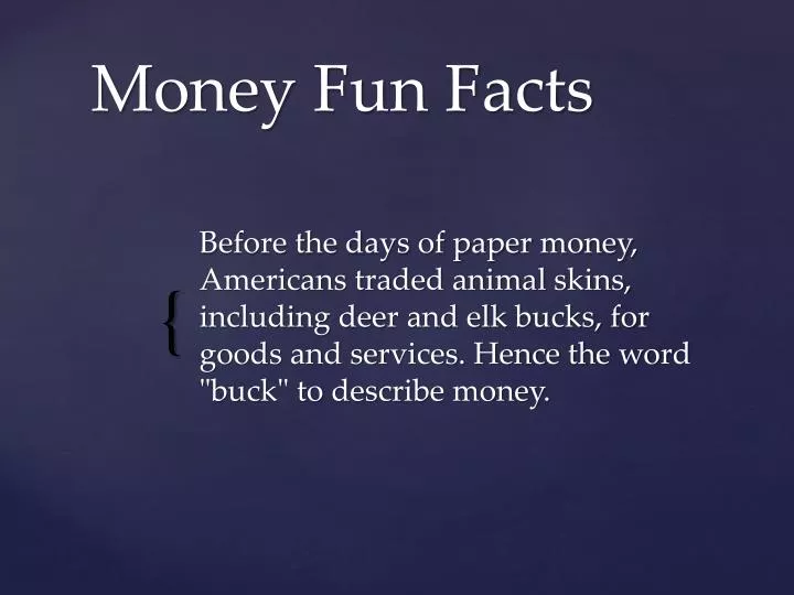 PPT - Money Fun Facts PowerPoint Presentation, free download - ID:3114714