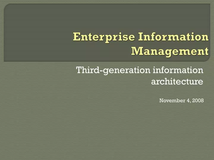 PPT - Enterprise Information Management PowerPoint Presentation, free ...