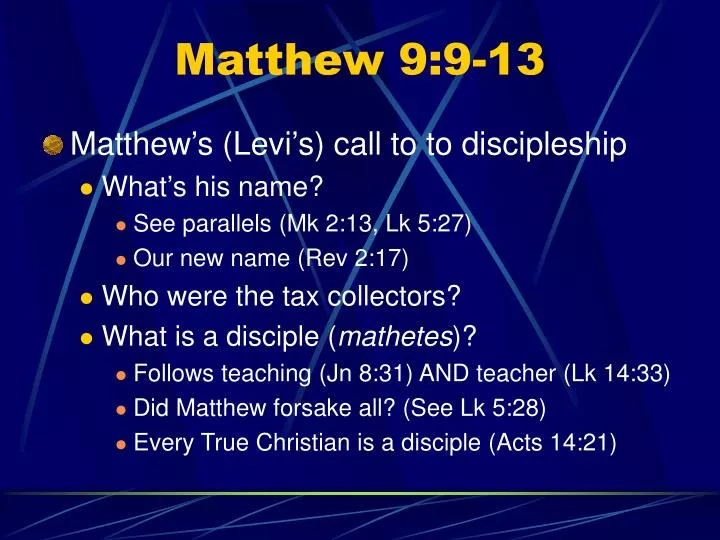 PPT - Matthew 9:9-13 PowerPoint Presentation, free download - ID:3115062