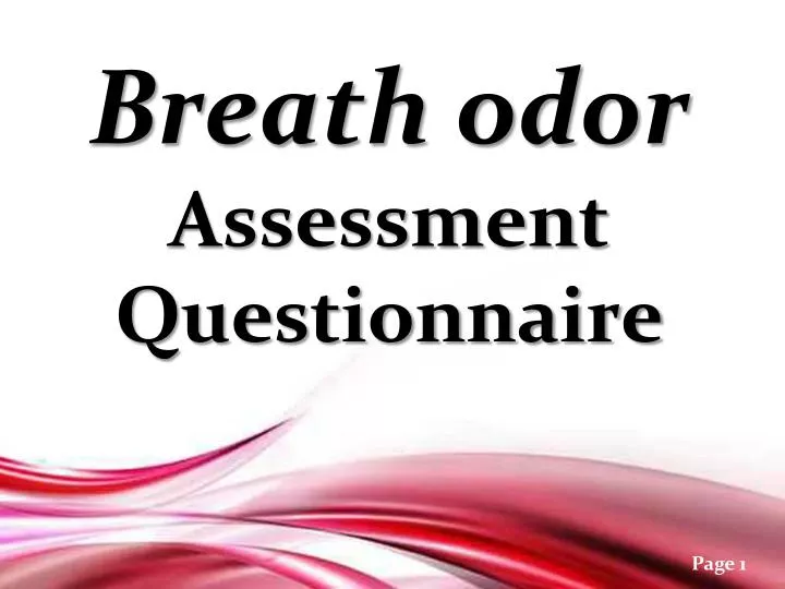 PPT - Breath odor Assessment Questionnaire PowerPoint Presentation ...