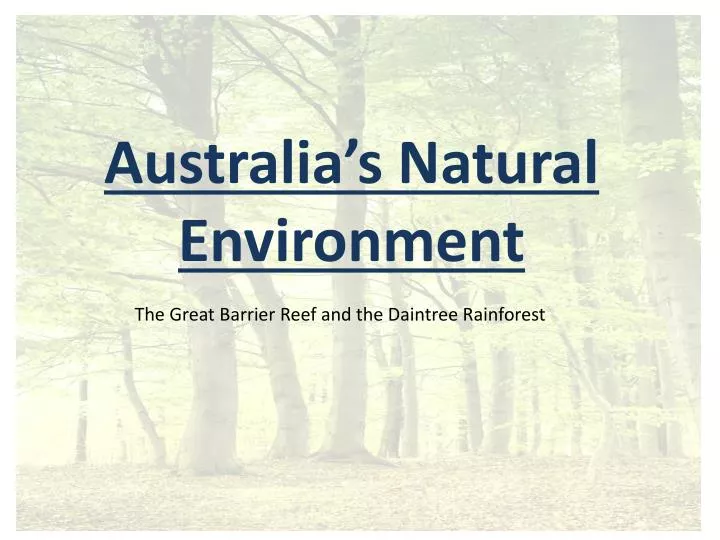 PPT - Australia’s Natural Environment PowerPoint Presentation, free ...