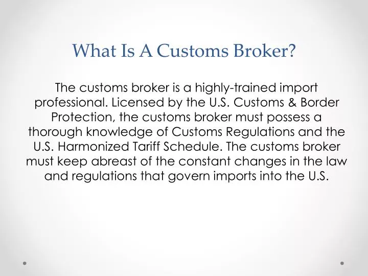 PPT - What Is A Customs Broker? PowerPoint Presentation, free download ...