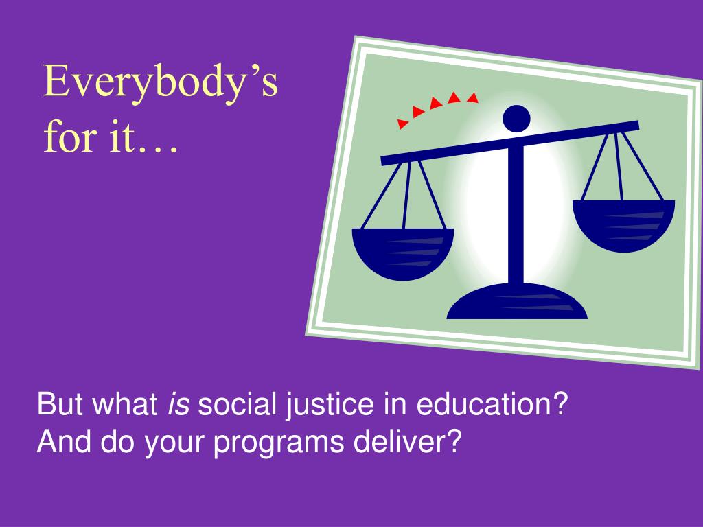PPT - Social Justice in Education: Preparing Teachers for Diversity ...