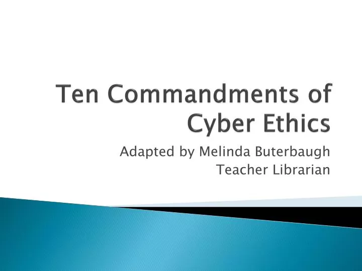 PPT - Ten Commandments of Cyber Ethics PowerPoint Presentation, free ...