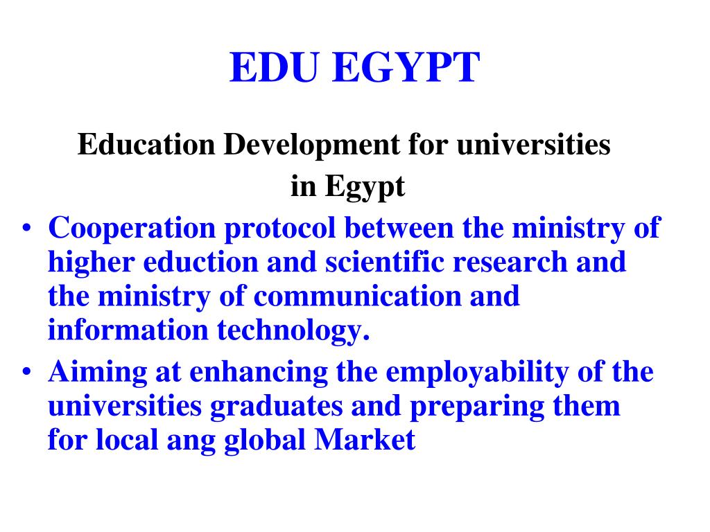 PPT - Arab Republic of Egypt Ministry of Higher Education EDU EGYPT ...