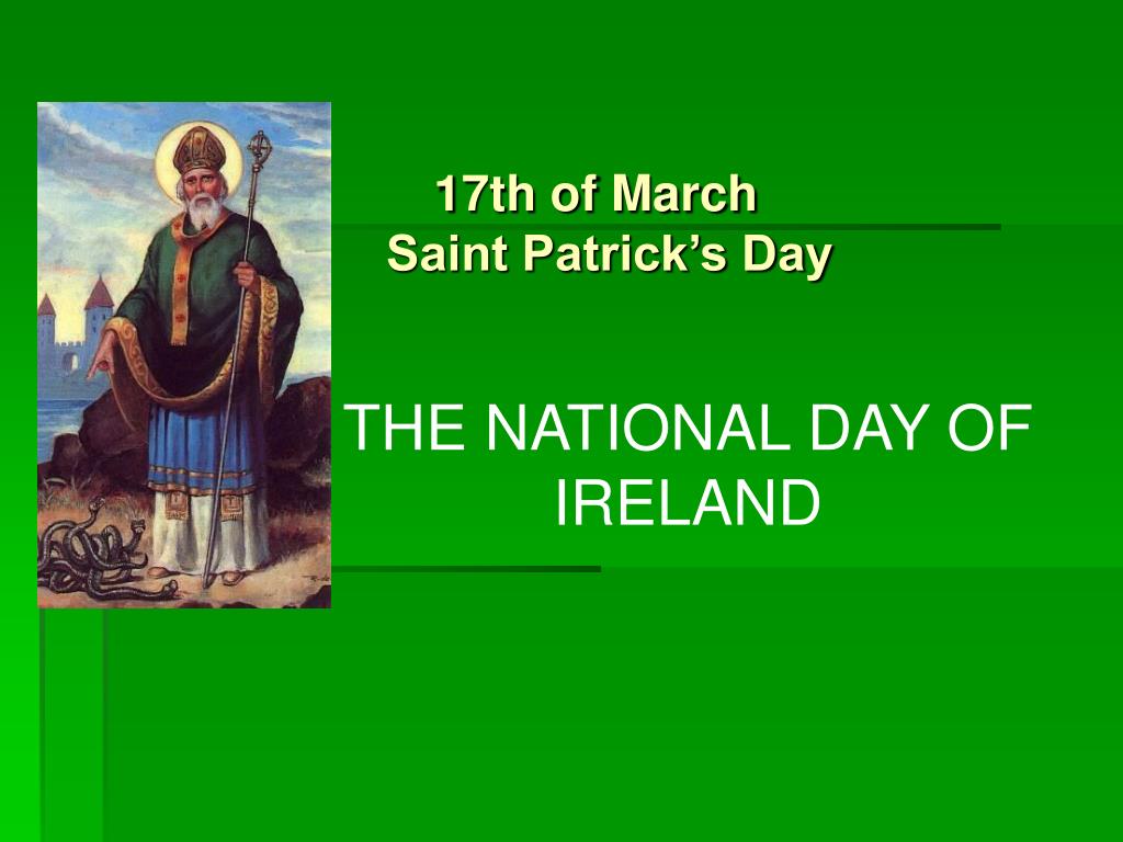 PPT - THE NATIONAL DAY OF IRELAND PowerPoint Presentation, free ...