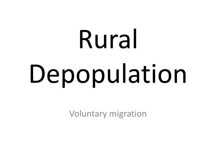 PPT - Rural Depopulation PowerPoint Presentation, free download - ID ...