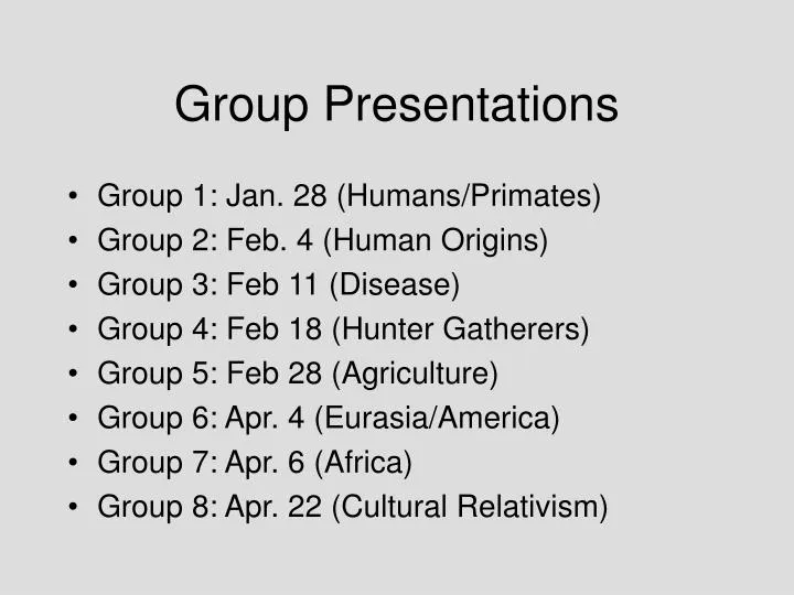 PPT - Group Presentations PowerPoint Presentation, free download - ID ...