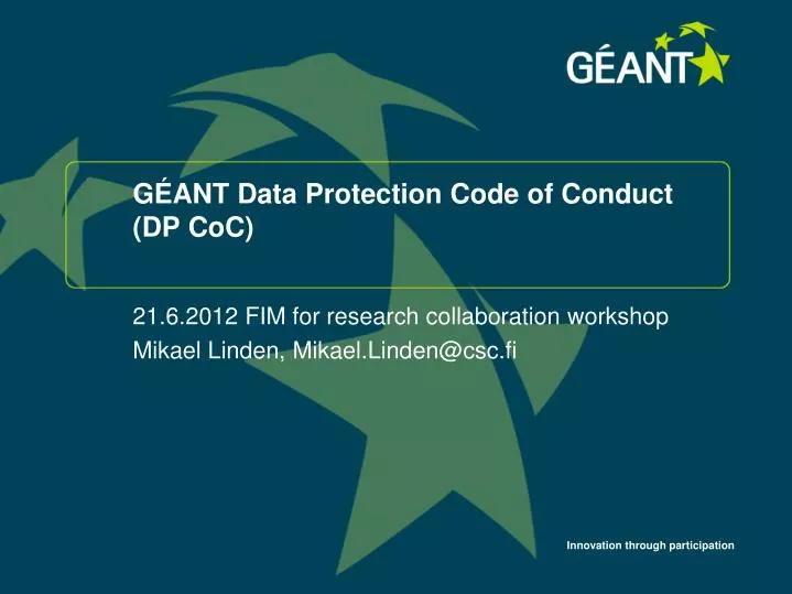 PPT - GÉANT Data Protection Code of Conduct (DP CoC ) PowerPoint ...