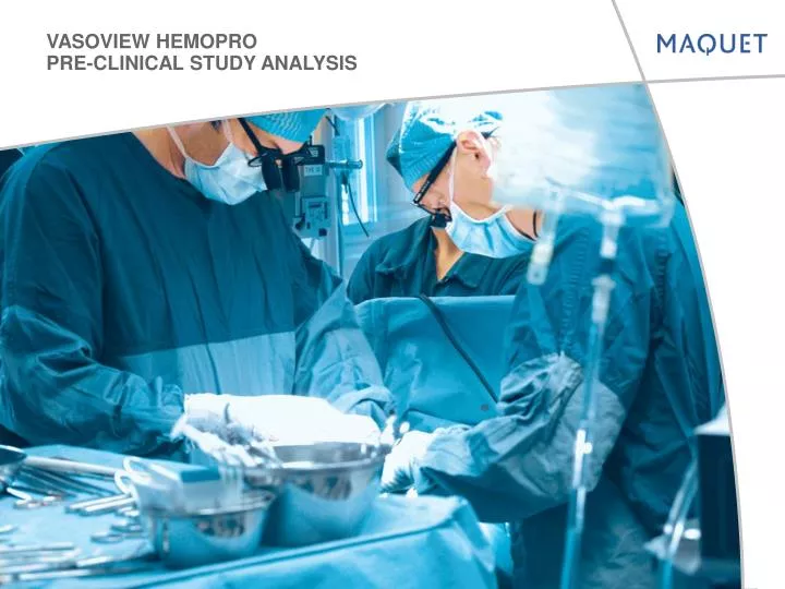PPT - VASOVIEW HEMOPRO PRE-CLINICAL STUDY ANALYSIS PowerPoint ...