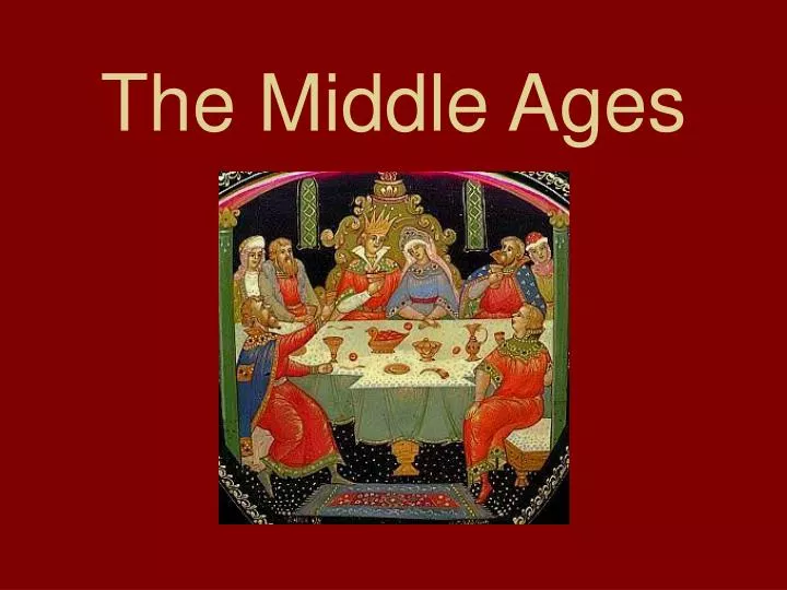 PPT - The Middle Ages PowerPoint Presentation, free download - ID:3119760
