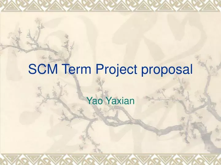 PPT - SCM Term Project proposal PowerPoint Presentation, free download ...